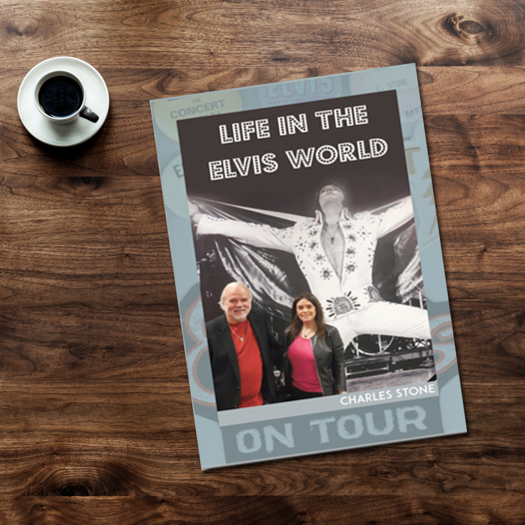 LIFE IN THE ELVIS WORLD – My Years With Elvis